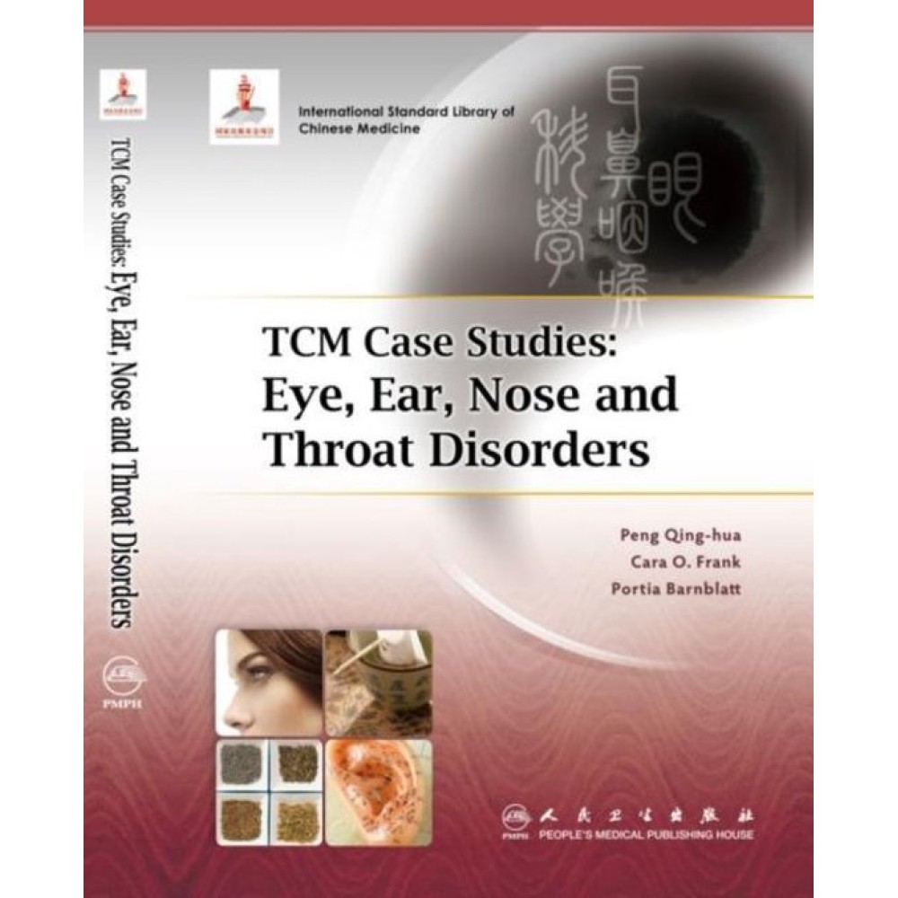 TCM Case Studies: Eye, Ear, Nose and Throat Disorders - | Herbs & Touch