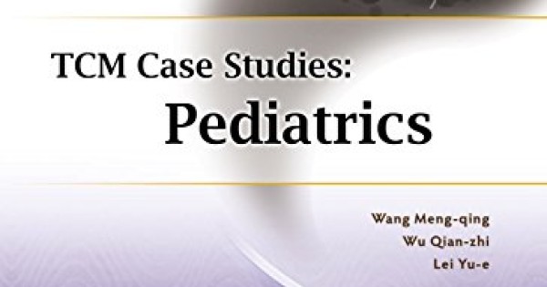 TCM Case Studies: Pediatrics (Paperback) - | Herbs & Touch