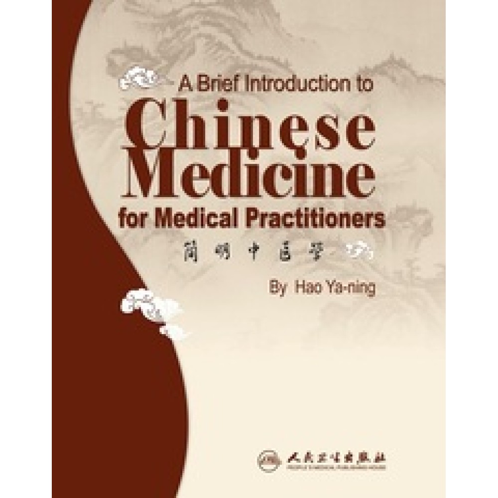 A Brief Introduction to Chinese Medicine for Medical Practitioners - A ...