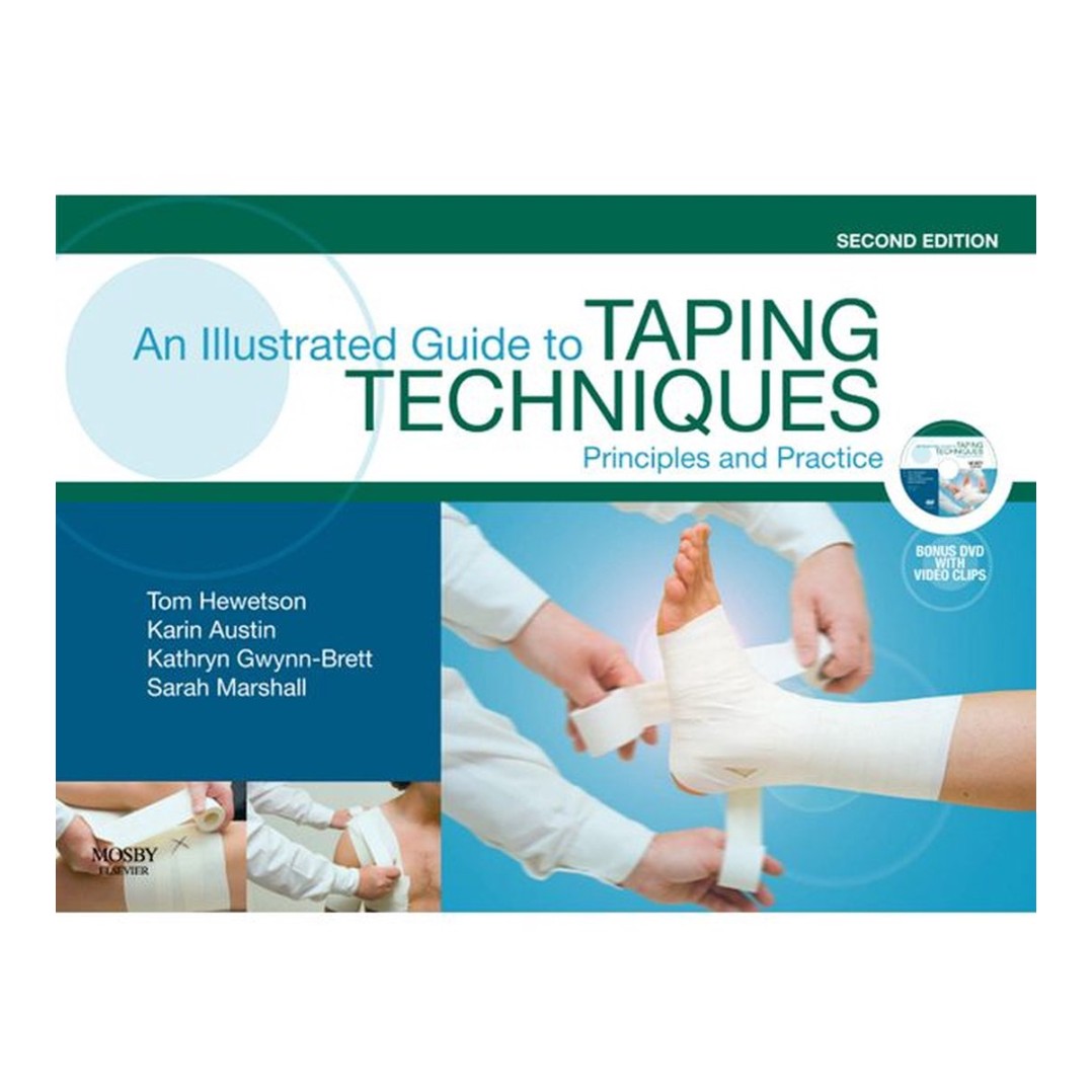 An Illustrated Guide To Taping Techniques: Principles and Practice 2nd ...